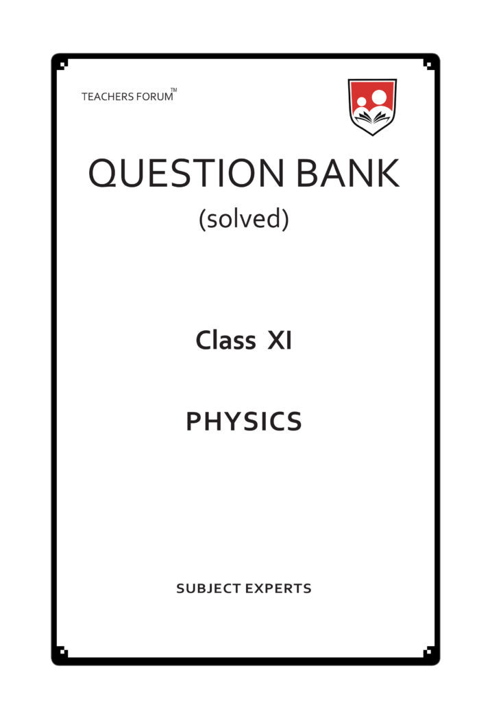 Teachers Forum CBSE Question Bank Class 11 Physics (For 2026 Exam ...