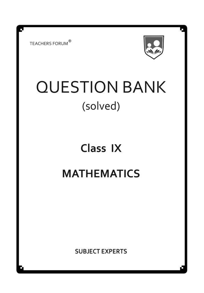 Teachers Forum CBSE Question Bank Class 9 Mathematics (For 2025 Exam ...